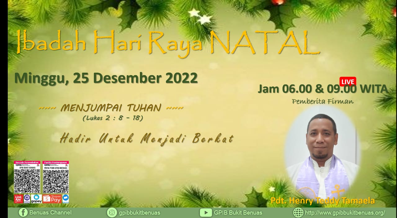 Ibadah Raya Natal, 25 Desember 2022|PF: Pdt. Henry Teddy Tamaela (06.00 ...