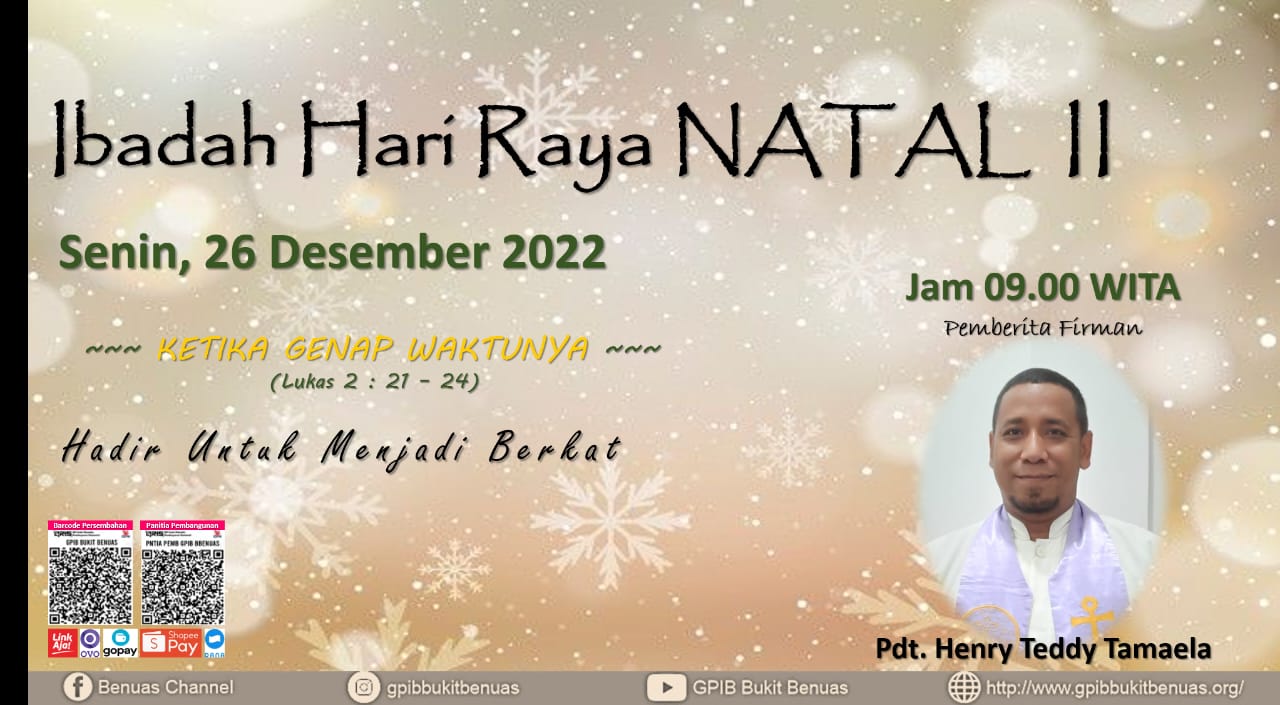 Ibadah Raya Natal II, 26 Desember 2022|PF: Pdt. Henry Teddy Tamaela (09 ...